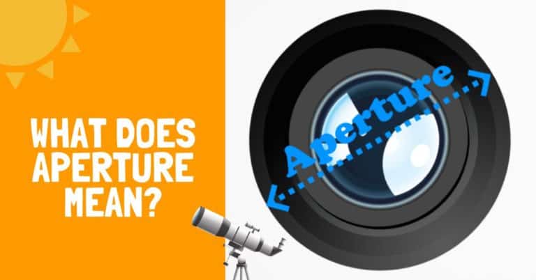 What Does Aperture Mean For Telescopes? Simple Explanation