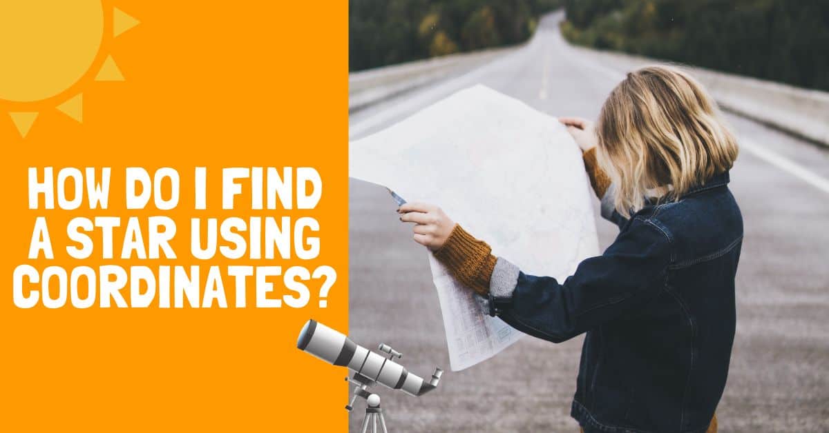 How Do I Find A Star Using Coordinates? - Backyard Stargazers